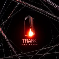 TRANK: The ropes - monolith edition - Metal-Eyes.com