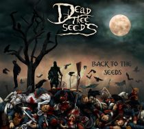 DEAD TREE SEEDS: Back to the seeds - Metal-Eyes.com